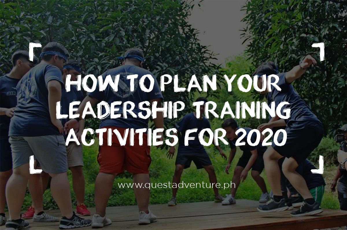 How To Plan Your Leadership Training Activities For 2020 Quest How To Plan Your Leadership Training Activities For 2020 Quest