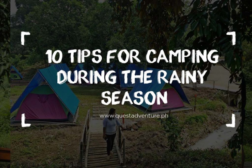 10 Tips for Camping During the Rainy Season - Quest Adventure Camp