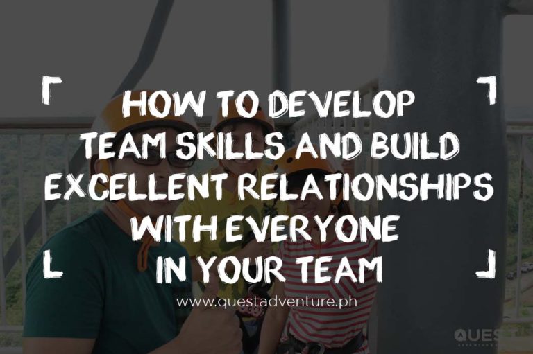 How to Develop Team Skills and Build Excellent Relationships with ...