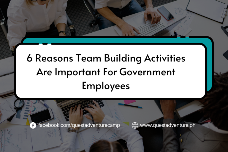 6 Reasons Team Building is Important For Government Employees - Quest ...